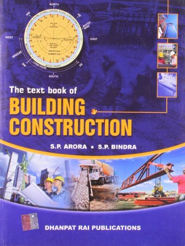 The Text Book Of Building Construction by S.P. Arora | Goodreads