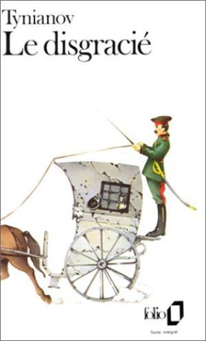 Le disgracié by Yury Tynyanov | Goodreads