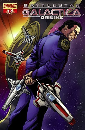 Battlestar Galactica: Origins #8 by Robert Place Napton | Goodreads