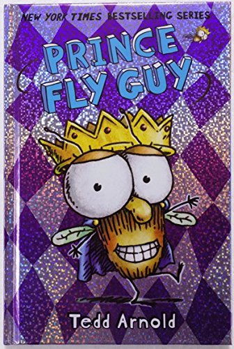 Prince Fly Guy (Fly Guy #15) by Tedd Arnold | Goodreads