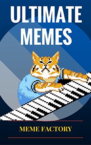 Memes: Ultimate Memes: The Biggest Funniest Collection of Memes on the ...
