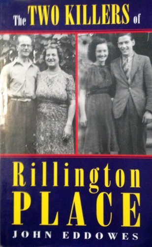 The Two Killers of Rillington Place by John Eddowes | Goodreads