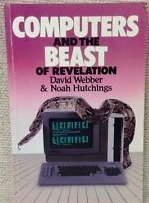 Computers and the Beast of Revelation by David Webber | Goodreads