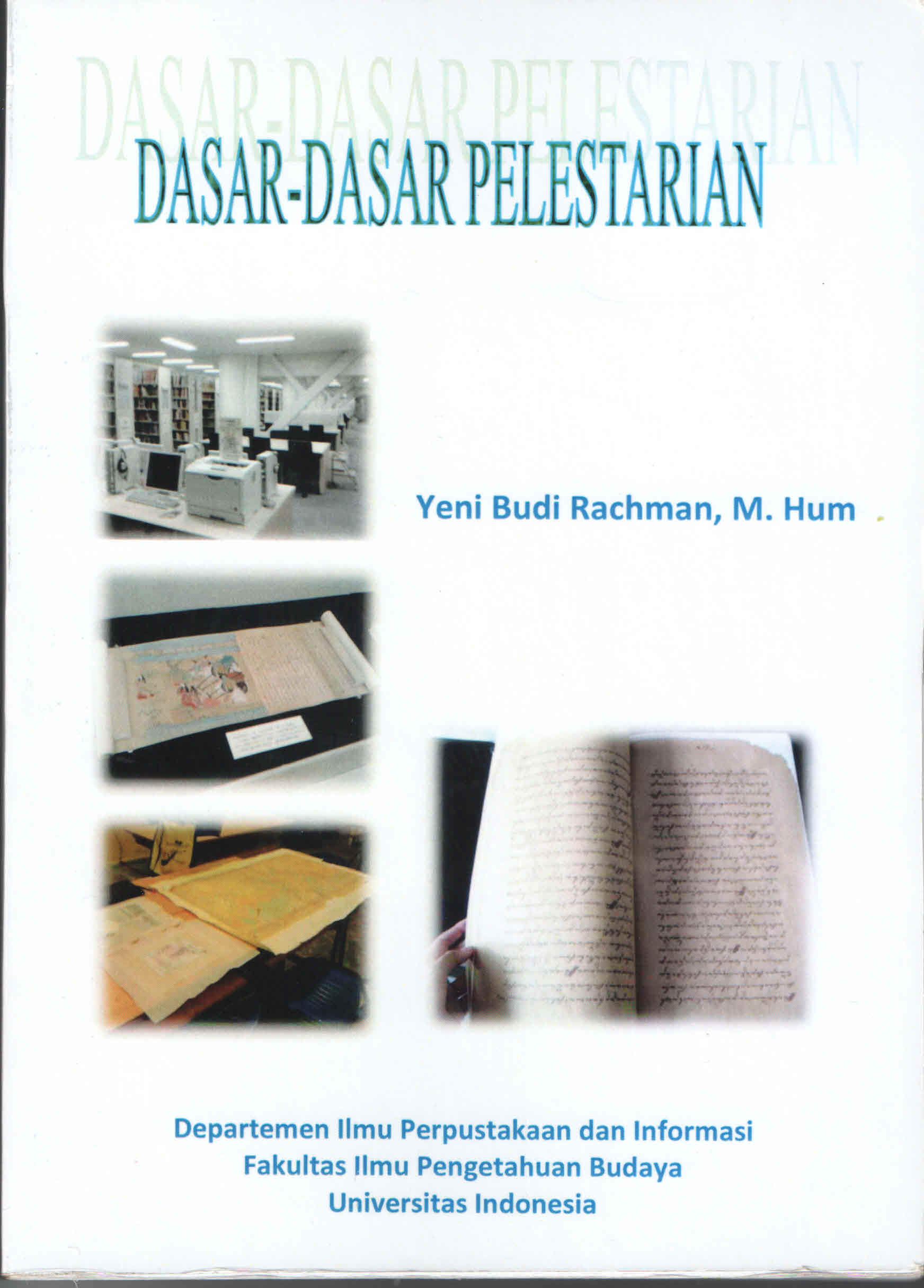 Dasar-dasar pelestarian by Yeni Budi Rachman | Goodreads