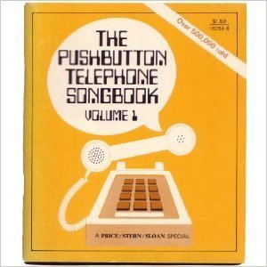 The Pushbutton Telephone Songbook by Michael Scheff | Goodreads