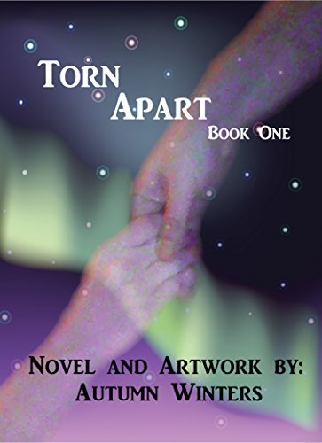 Torn Apart Book One: Novel and Artwork By: by Autumn Winters | Goodreads