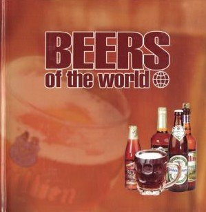 BEERS of the world by Rob Alcraft | Goodreads