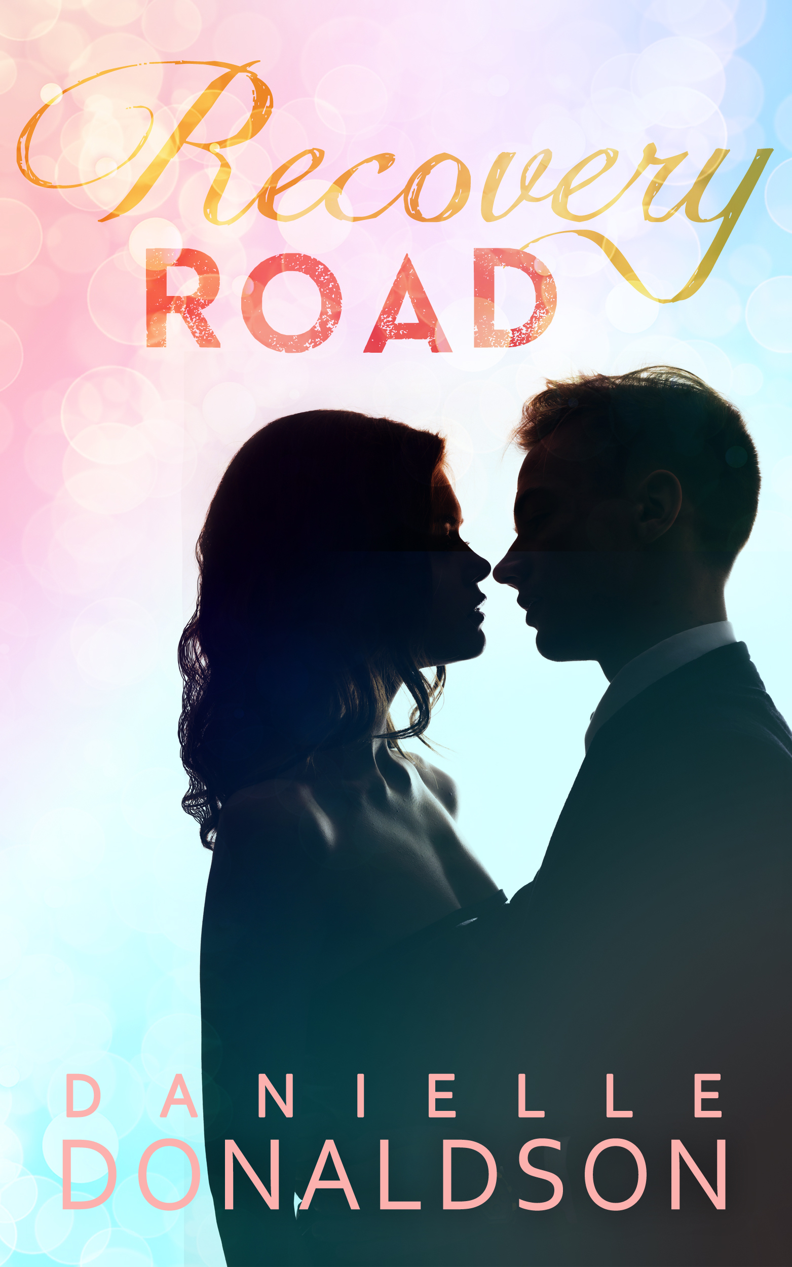 Recovery Road by Danielle Donaldson | Goodreads