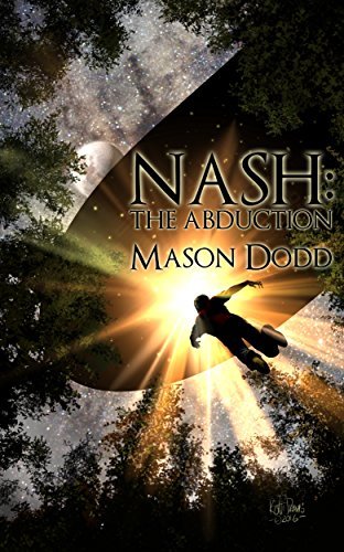 Nash: The Abduction by Mason Dodd | Goodreads