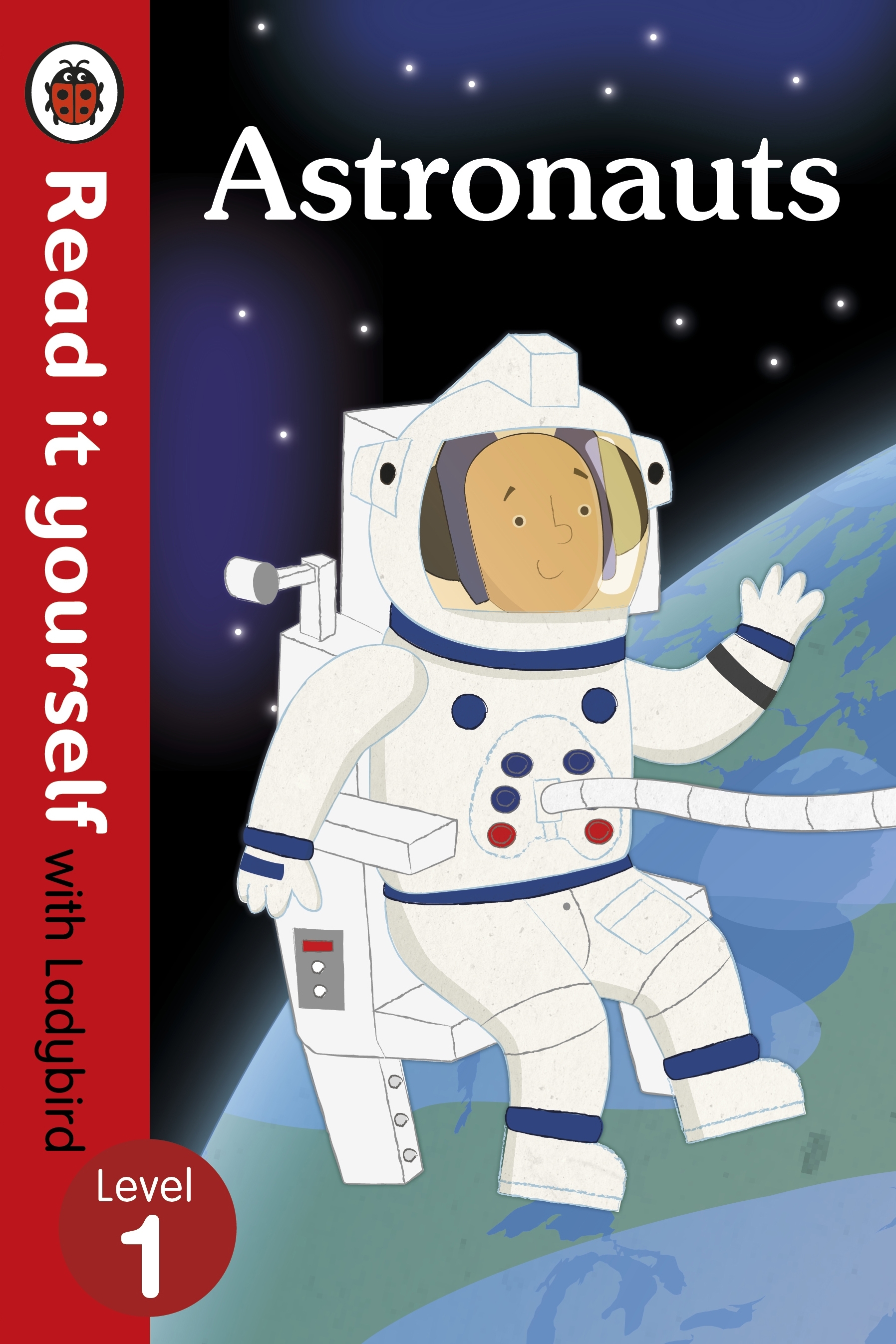 Read It Yourself with Ladybird Astronauts by Ladybird Books | Goodreads
