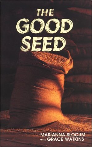 The Good Seed by Marianna Slocum | Goodreads