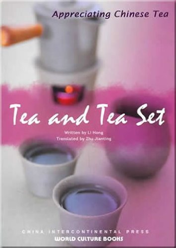 Appreciating Chinese Tea Series: Tea and Tea Set by Li Hong | Goodreads