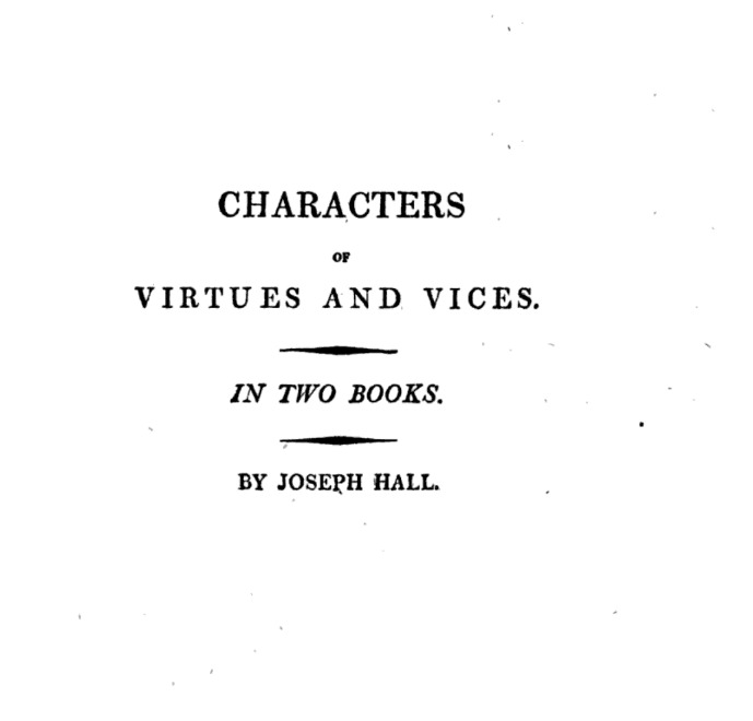 Characters of Virtues and Vices by Joseph Hall | Goodreads