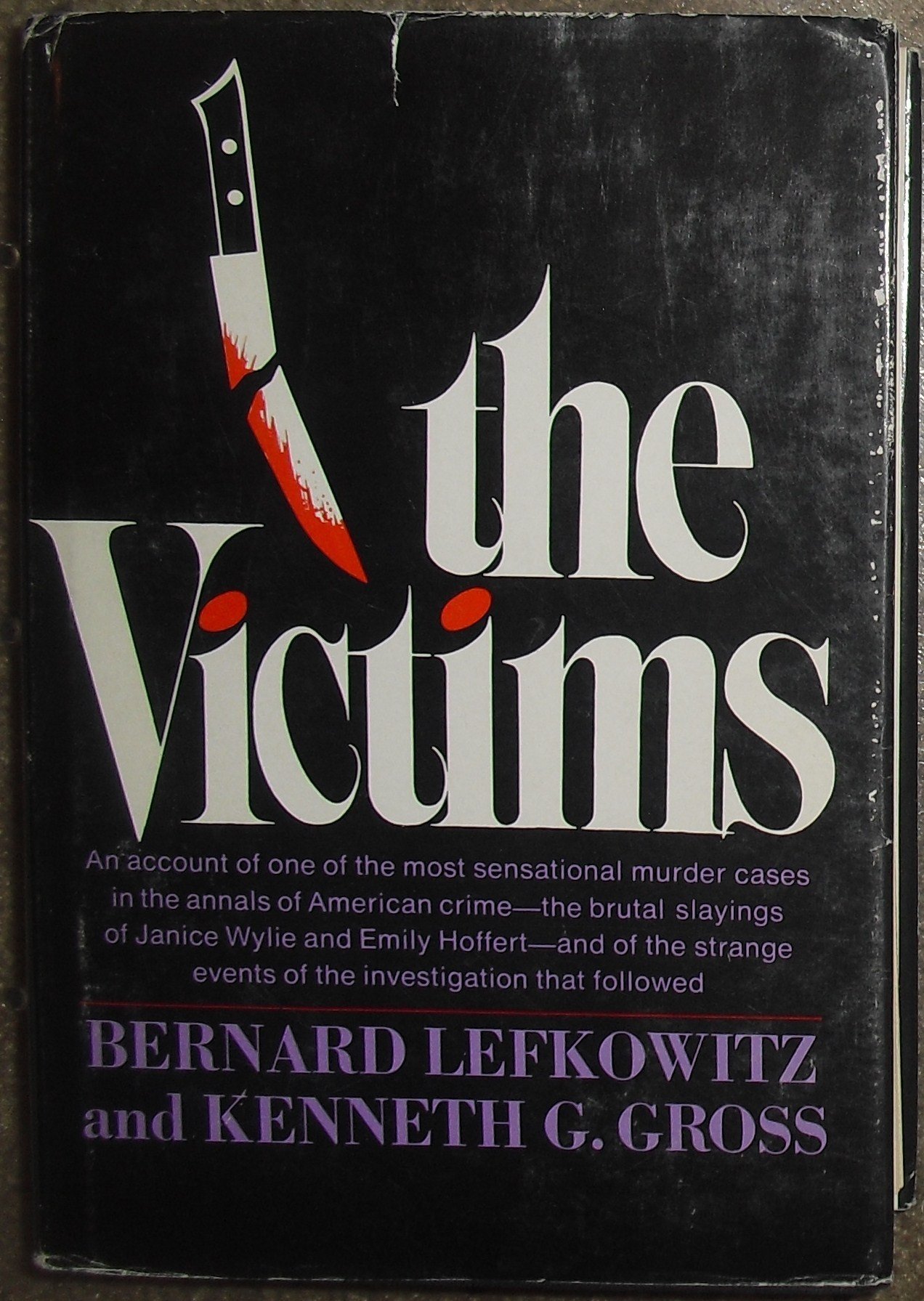 The Victims: the Wylie-Hoffert Murder Case and Its Strange Aftermath by ...