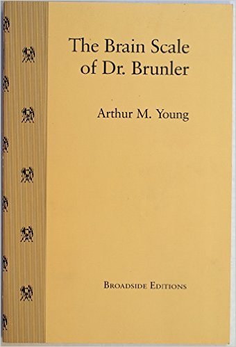 The Brain Scale of Dr. Brunler by Arthur M. Young | Goodreads