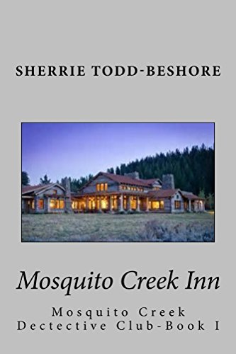 Mosquito Creek Inn by Sherrie Todd-Beshore | Goodreads