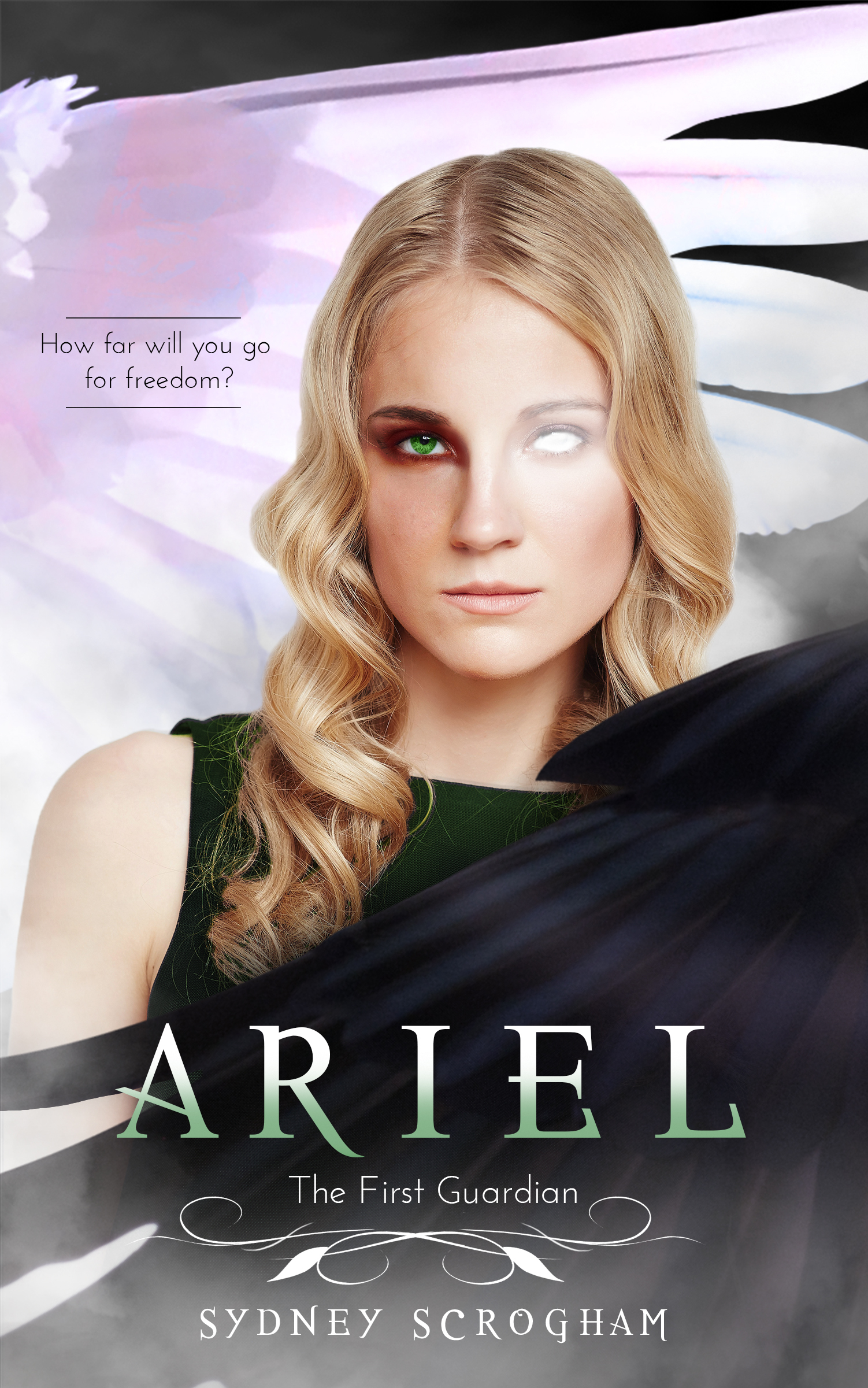 Ariel: The First Guardian by Sydney Scrogham | Goodreads