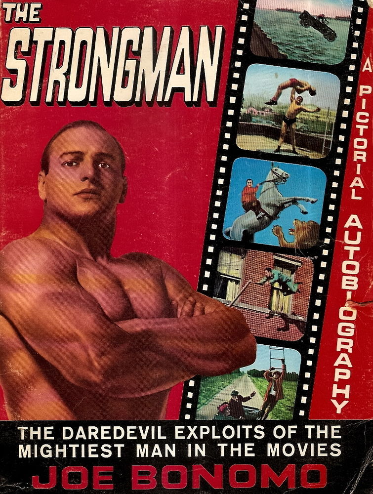The Strongman: The Daredevil Exploits of the Mightiest Man in the ...