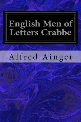 English Men of Letters Crabbe by Alfred Ainger | Goodreads