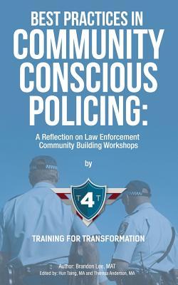 Best Practices in Community Conscious Policing: A Reflection on Law ...