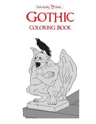 Gothic Coloring Book by Individuality Books | Goodreads