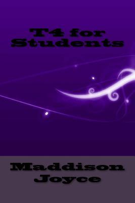 T4 for Students by Maddison Joyce | Goodreads