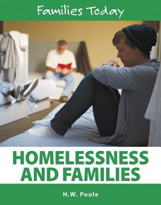 Homelessness and Families (Families Today) by Hilary W. Poole | Goodreads
