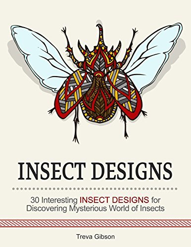 Insect Designs: 30 Interesting Insect Designs for Discovering ...