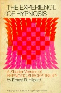 The Experience of Hypnosis by Ernest R. Hilgard | Goodreads