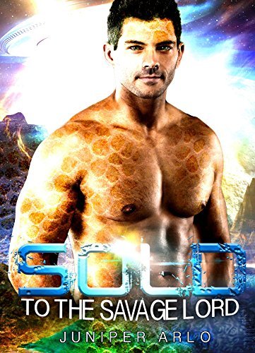 Sold to the Savage Lord by Juniper Arlo | Goodreads