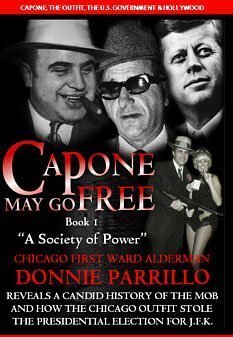 Capone May Go Free: Book I, A Society of Power by Donnie Parillo ...