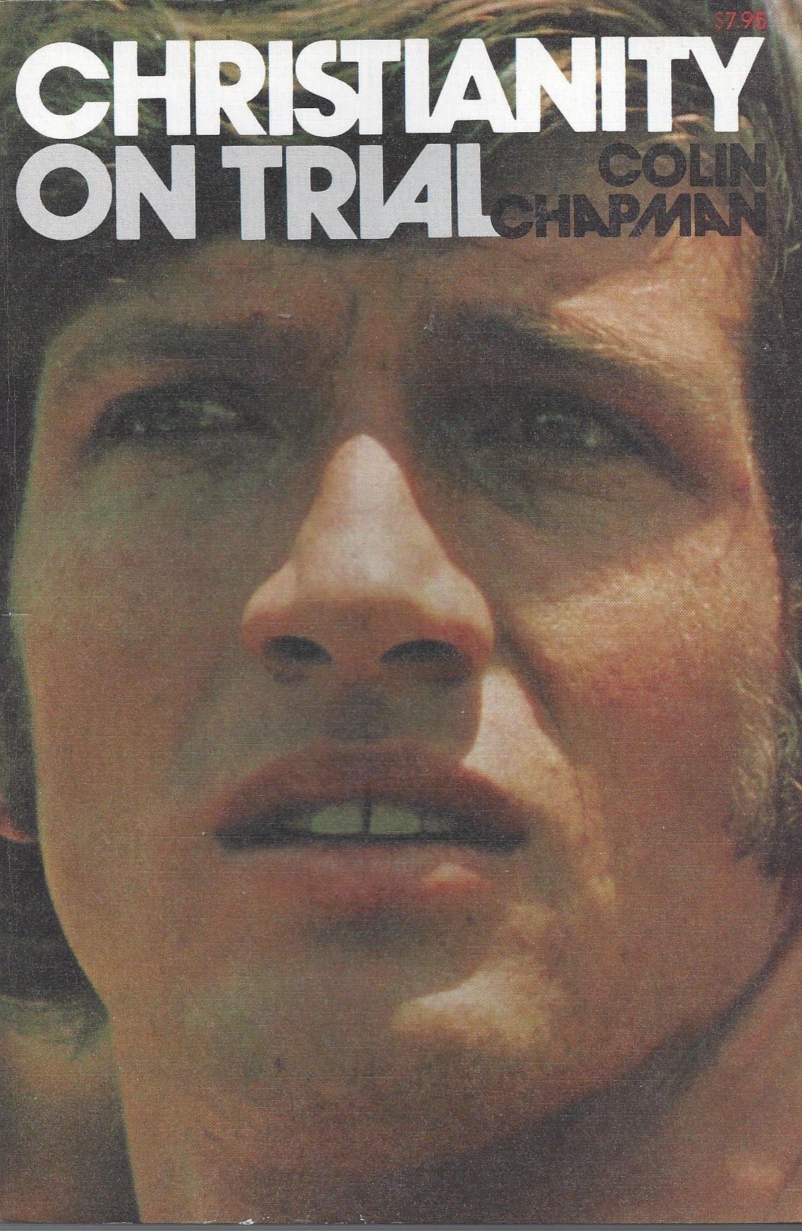 Christianity on trial by Colin Chapman | Goodreads