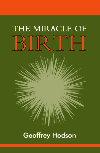 The Miracle of Birth: A Clairvoyant Study of Prenatal Life by Geoffrey ...