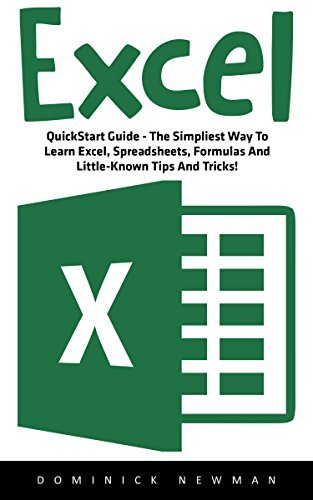 Excel: QuickStart Guide - The Simplest Way To Learn Excel, Spreadsheets ...