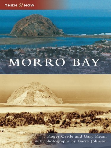 Morro Bay (Then and Now) by Roger Castle | Goodreads