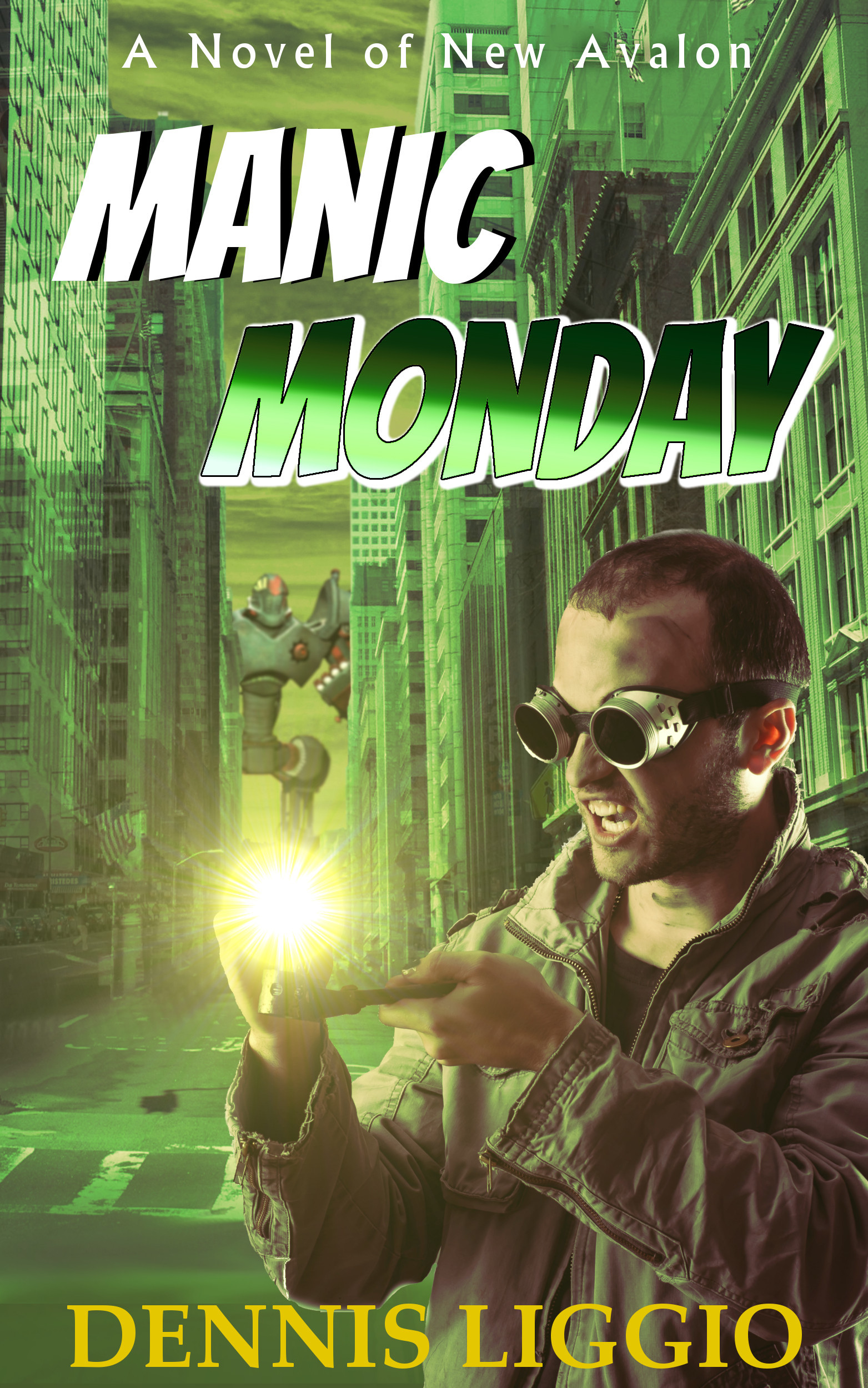 Manic Monday by Dennis Liggio | Goodreads