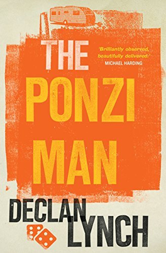 The Ponzi Man by Declan Lynch | Goodreads
