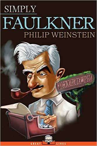 Simply Faulkner by Philip Weinstein | Goodreads