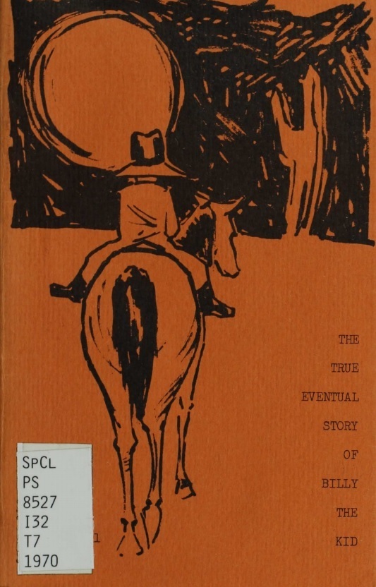 The True Eventual Story of Billy the Kid by bpNichol | Goodreads