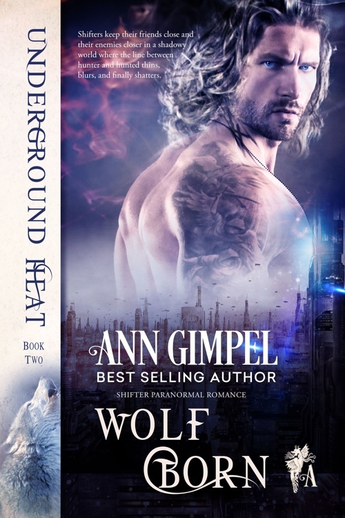 Wolf Born (Underground Heat, #2) by Ann Gimpel | Goodreads