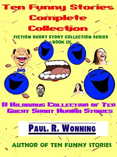 Ten Funny Stories Complete Collection: A Hilarious Collection of Ten ...