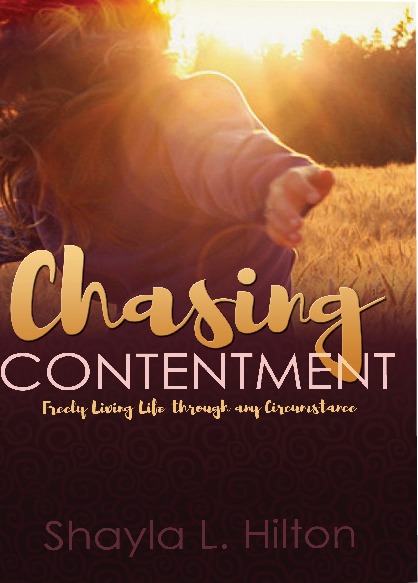 Chasing Contentment by Shayla Hilton | Goodreads