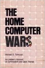 The Home Computer Wars by Michael Tomczyk | Goodreads