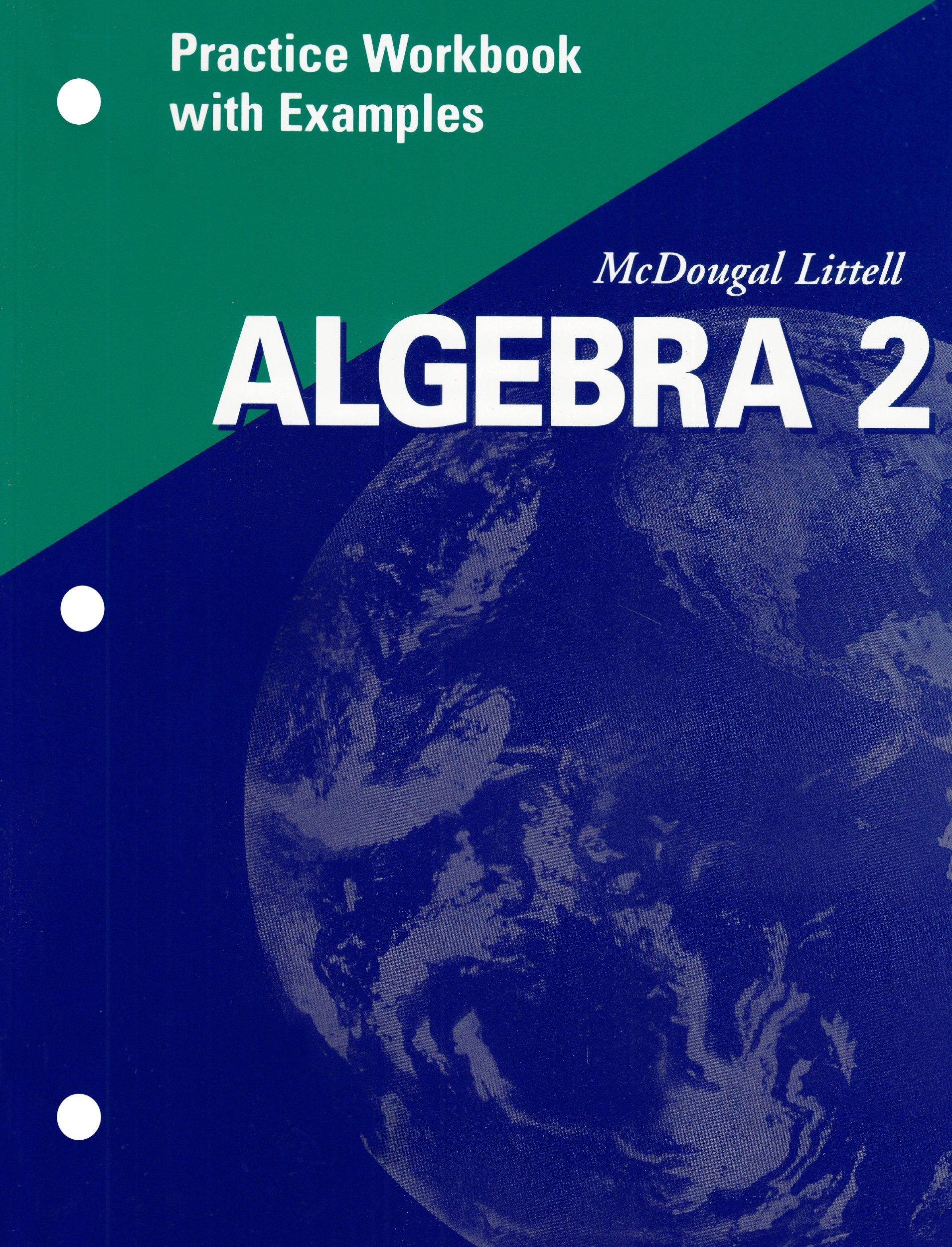 Algebra 2: Practice Workbook with Examples by Holt McDougal | Goodreads