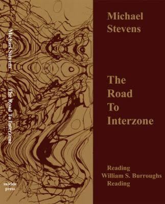 The Road to Interzone: Reading William S. Burroughs Reading by Michael ...