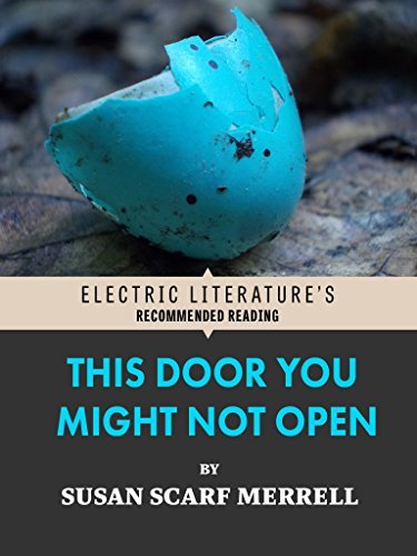 This Door You Might Not Open by Susan Scarf Merrell | Goodreads