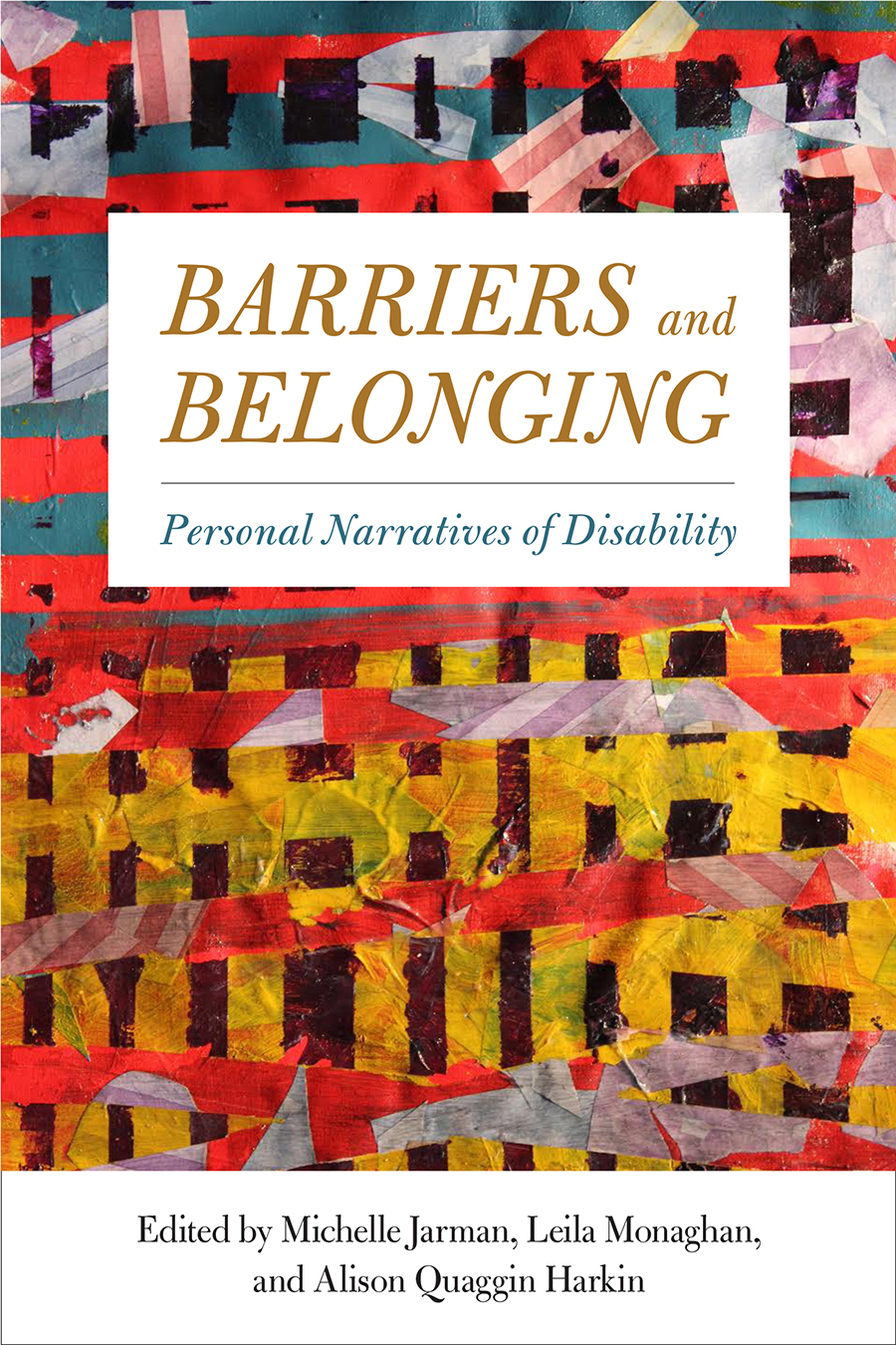 Barriers and Belonging: Personal Narratives of Disability by Michelle ...