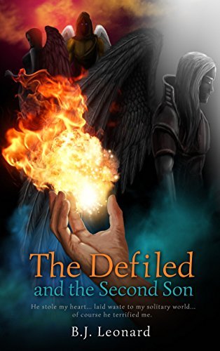 The Defiled and the Second Son by B.J. Leonard | Goodreads