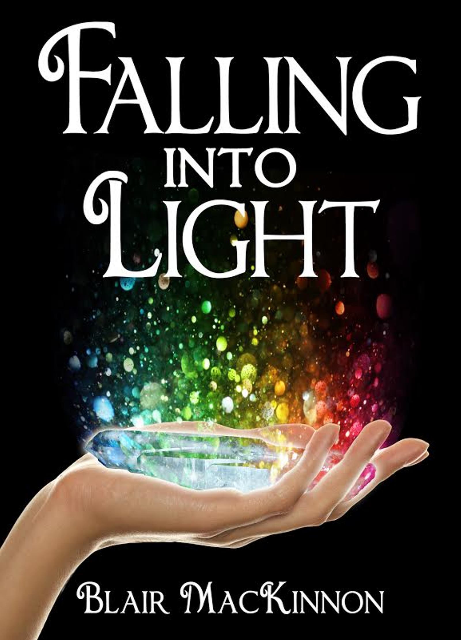 Falling Into Light by Blair MacKinnon | Goodreads