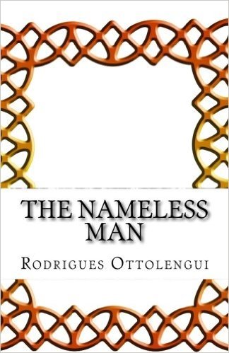 The Nameless Man by Rodrigues Ottolengui | Goodreads